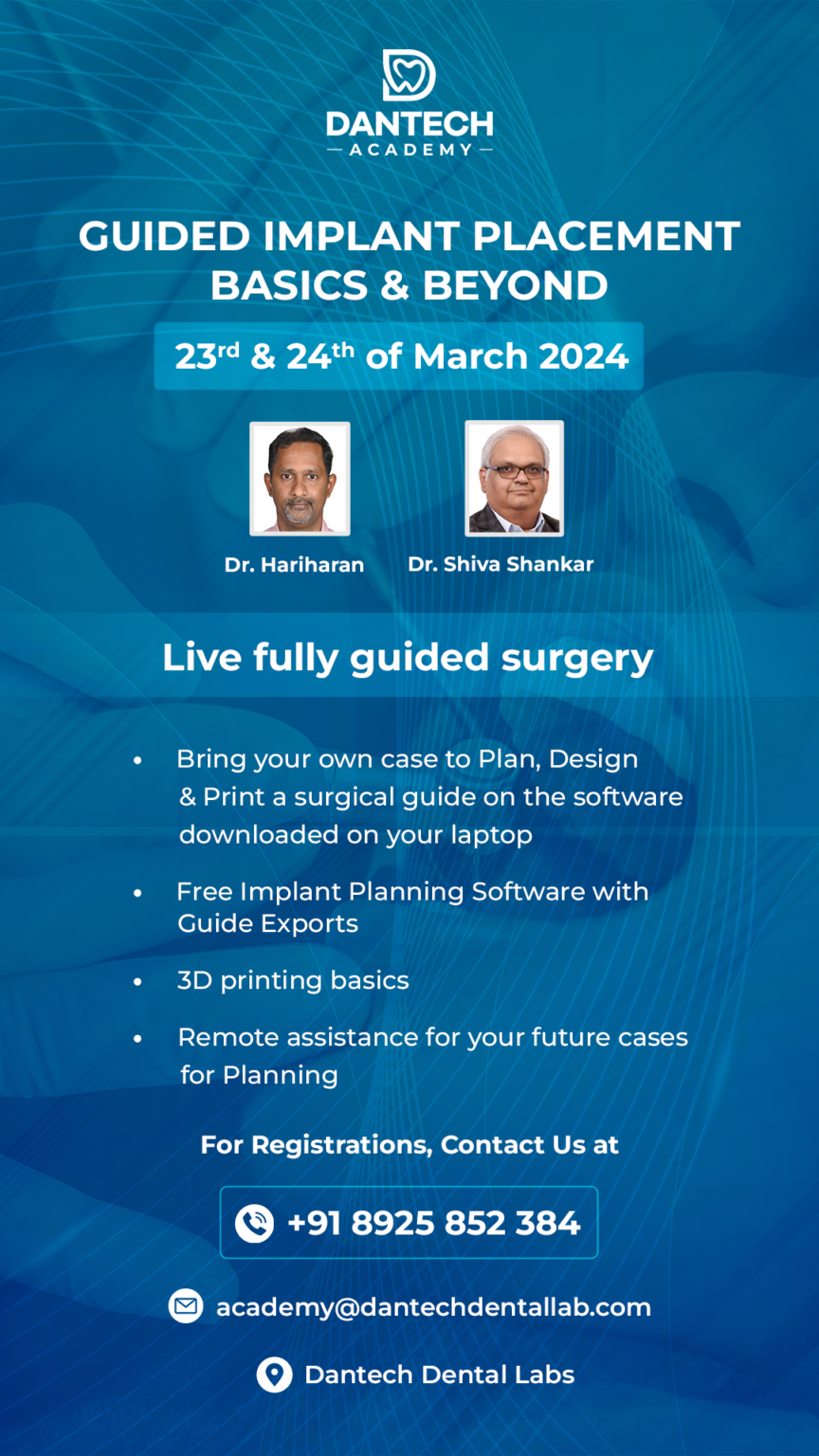 Guided Implant Placement Basics & Beyond | 23rd & 24th of March 2024 – Dantech